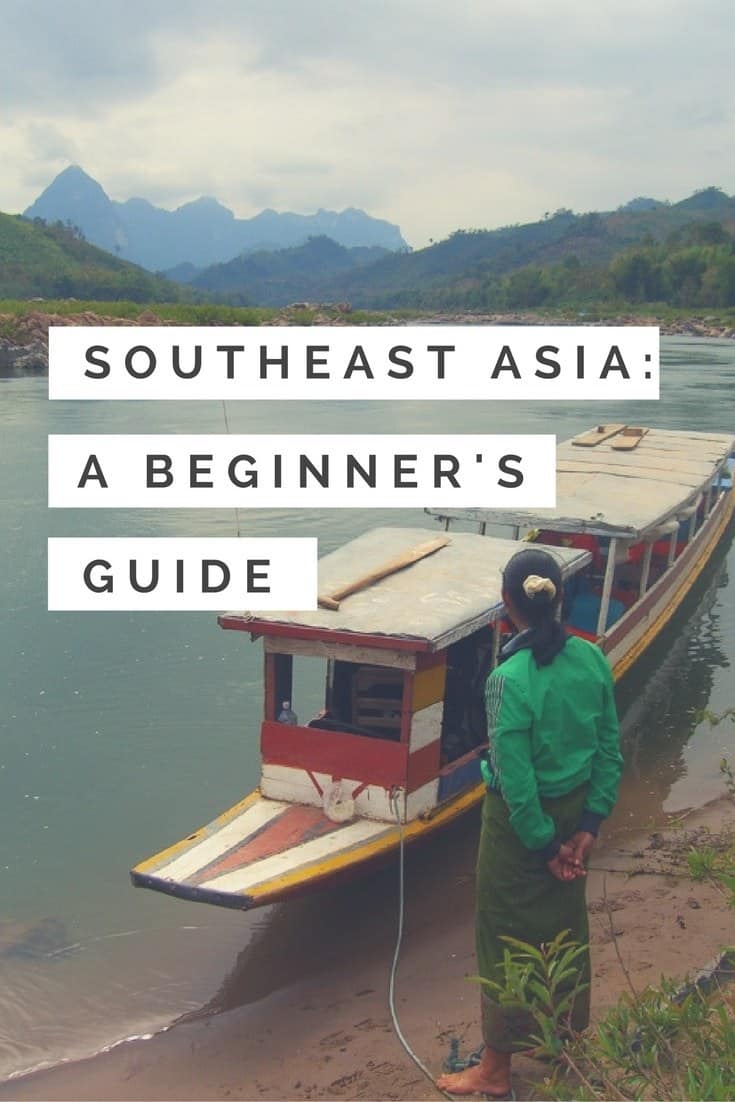 Traveling to Southeast Asia: A Beginner's Guide