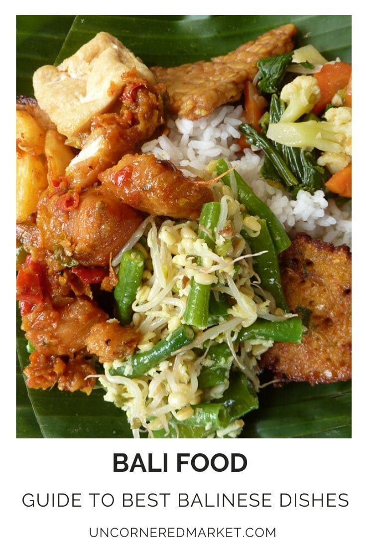 Bali Food (An Overview of Cuisine in Bali)