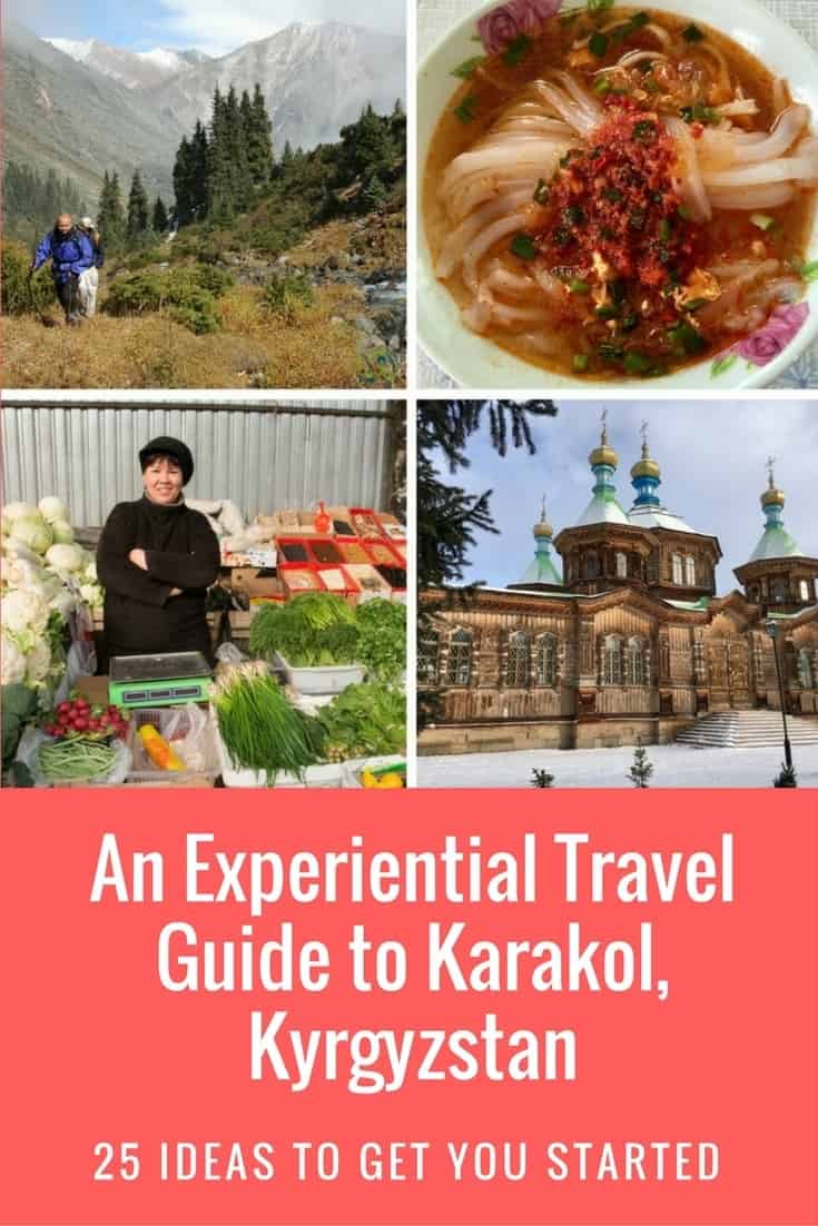 Karakol Travel Guide in 25 Experiences: What to Do, See, and Eat