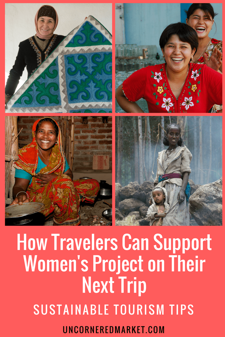 How To Support Local Women During Your Travels – Uncornered Market