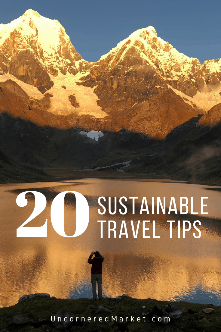 Traveling Sustainably: 20 Ways to Be a Sustainable Traveler ...